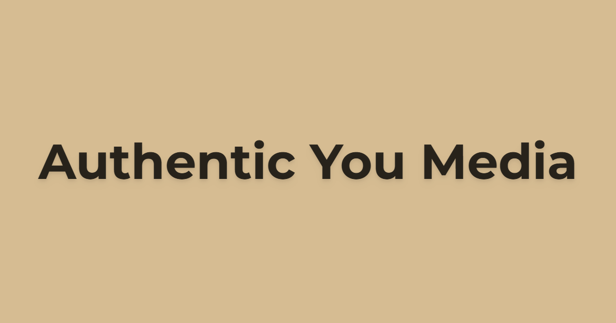 Authentic You Media
